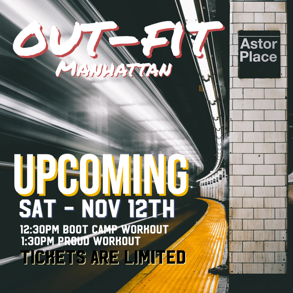Manhattan Boot Camp & Proud Workouts - Nov 2022 – OUT-FIT | PROUD